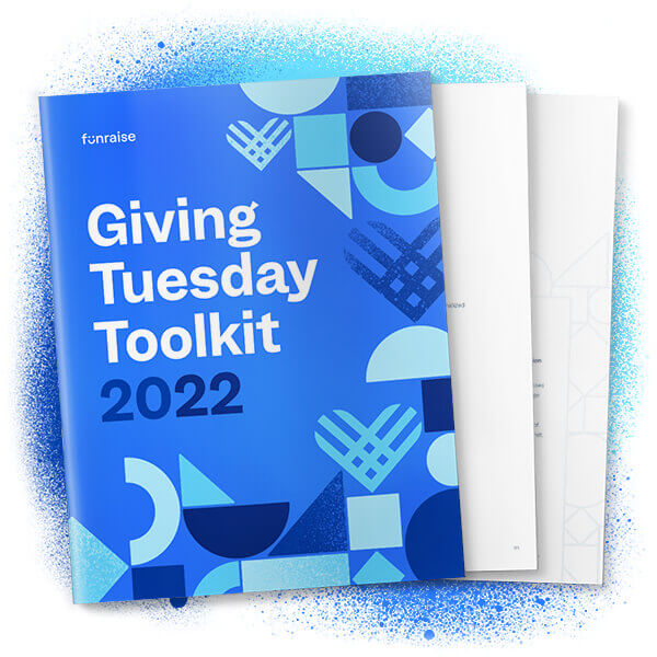 The 2022 Giving Tuesday Toolkit | Funraise