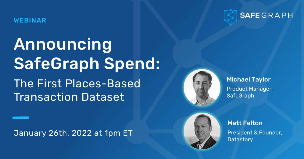 Announcing SafeGraph Spend: Places-Based Transaction Data