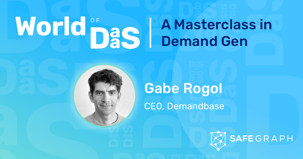 Gabe Rogol: A Masterclass in Demand Gen