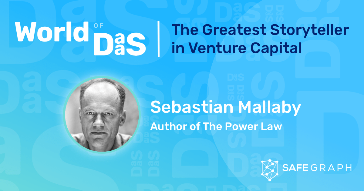 Sebastian Mallaby: The Greatest Storyteller in Venture Capital