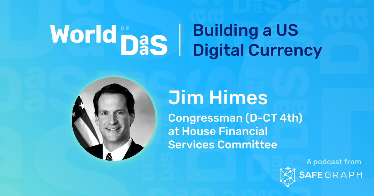 Rep. Jim Himes: Building a US Digital Currency