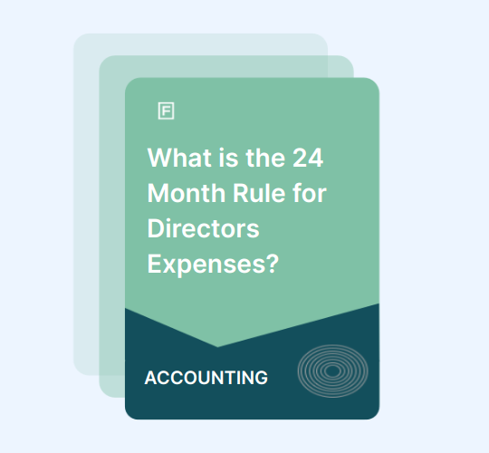 What is the 24 Month Rule for Directors Expenses?