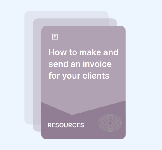 Ultimate Guide on How To Make & Send Invoices