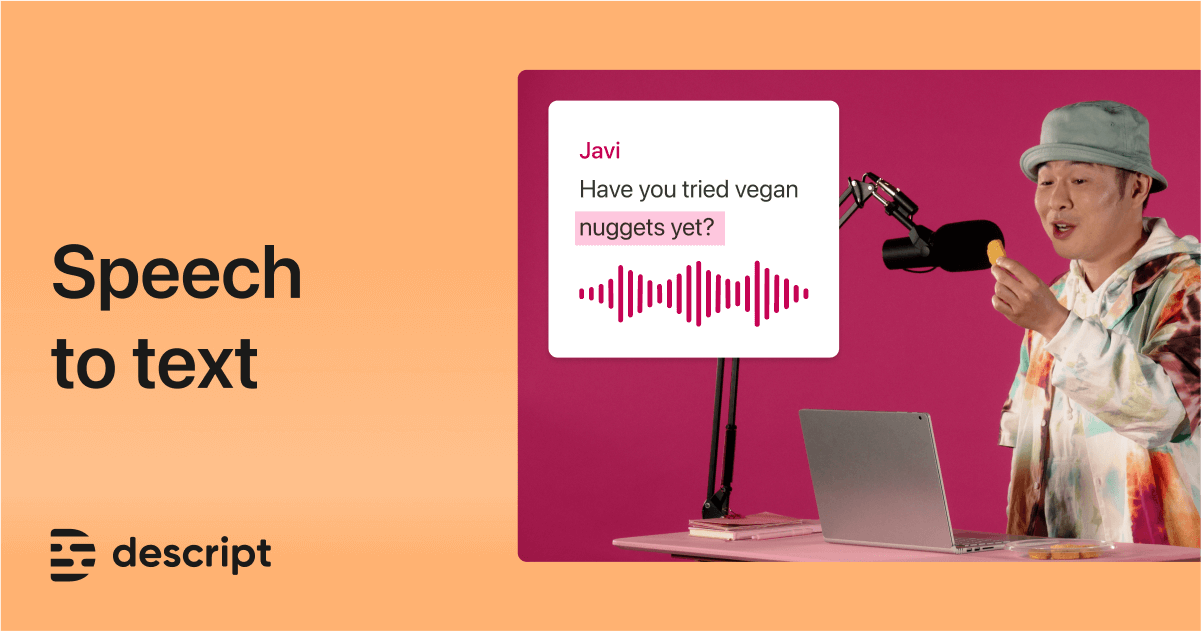 Free Speech to Text Converter | Instant Voice Transcription | Descript