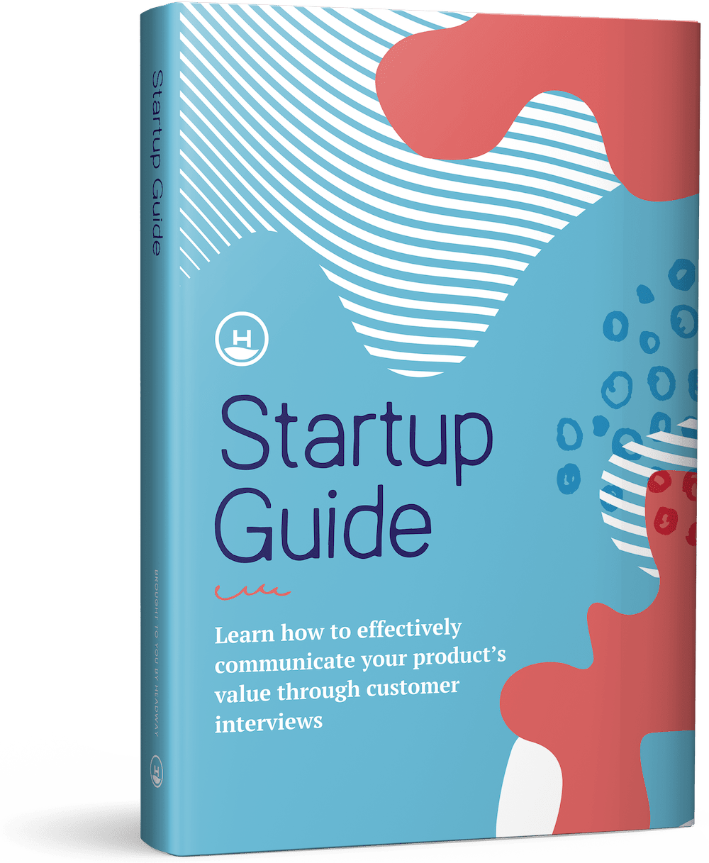 Startup Guide - How to Communicate Your Product's Value