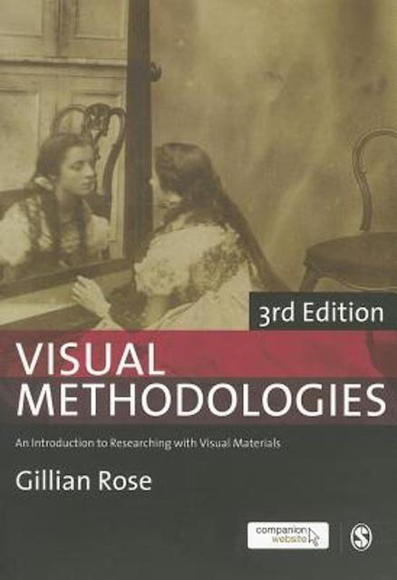 Visual Methodologies by Gillian Rose