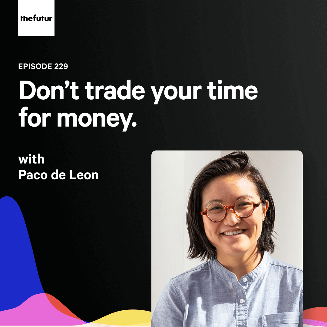Don’t trade time for money