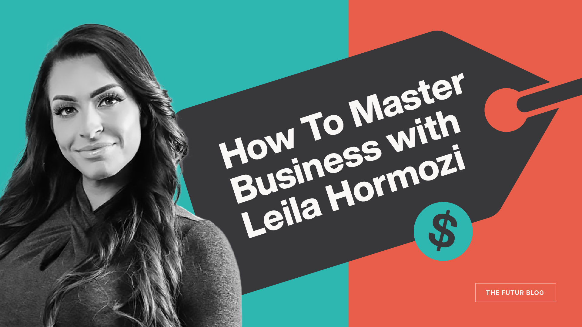 How To Master Business with Leila Hormozi