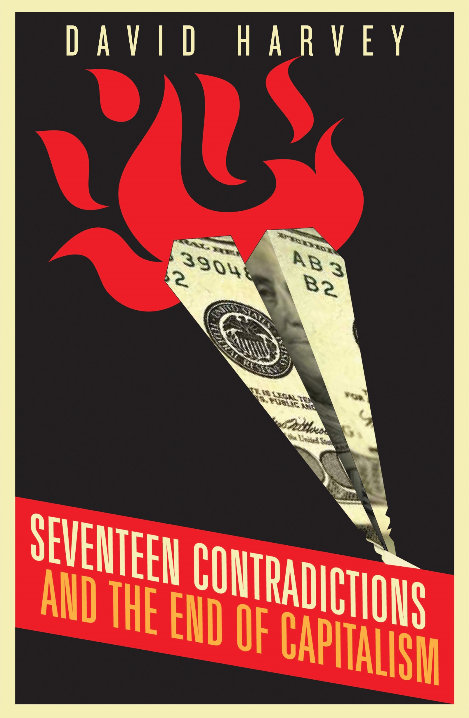 Seventeen Contradictions And The End Of Capitalism By David Harvey
