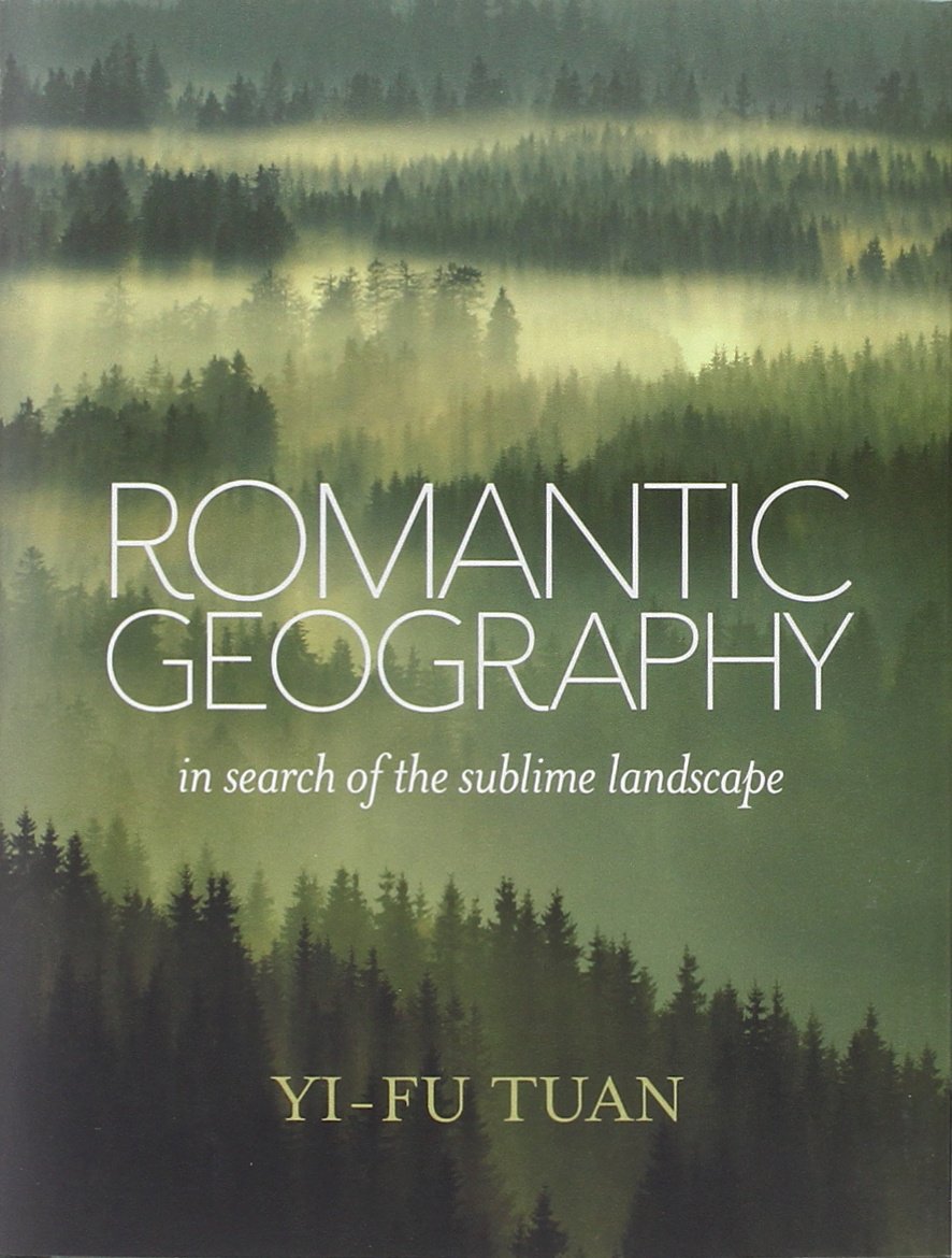 Romantic Geography By Yi-Fu Tuan