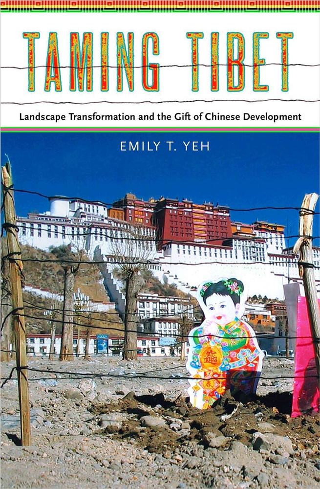 Taming Tibet By Emily Yeh