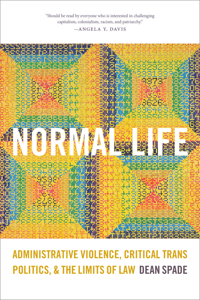 On Normal Life: Dean Spade, interviewed by Natalie Oswin