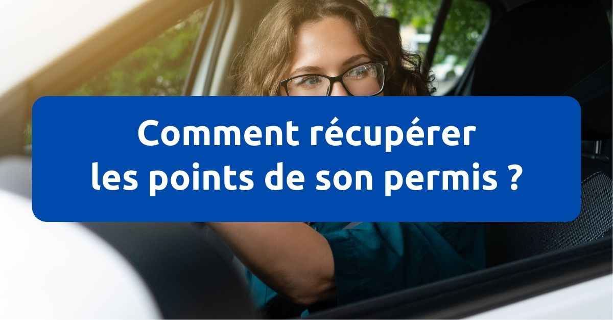 Comment récupérer les points de son permis de conduire