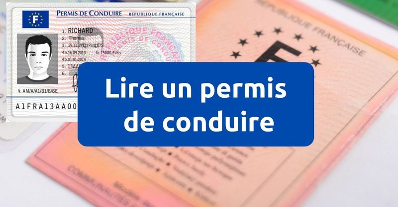 Comment lire un permis de conduire français