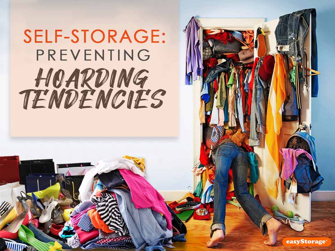 Self-Storage: Preventing Hoarding Tendencies | easyStorage