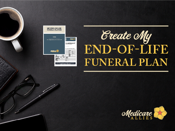 Create My End-of-Life Funeral Plan | Senior Allies