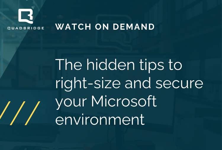 Quadbridge | Webinar: The hidden tips to right-size and secure your ...