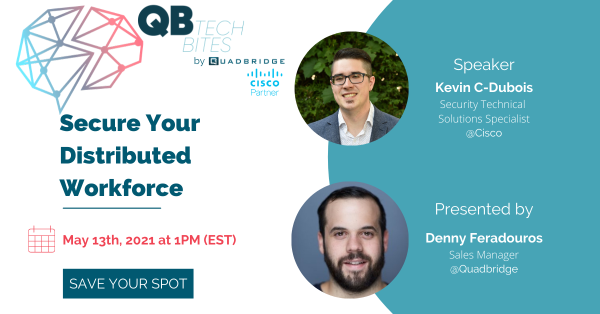 QB Tech Bites - Secure Your Distributed Workforce