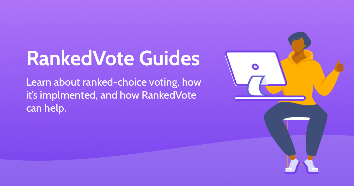 Ranked-Choice Voting: Guides