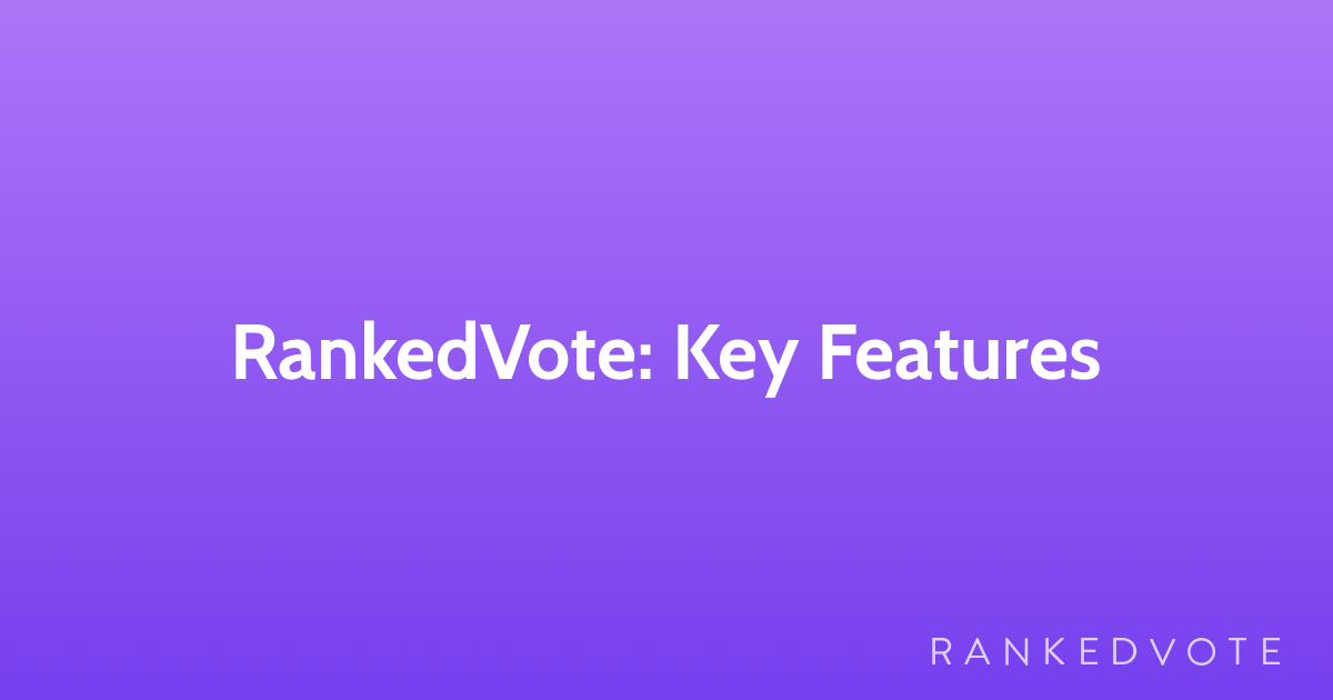 RankedVote: Key Features