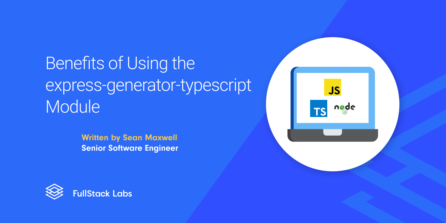 Benefits Of Using The Express generator typescript Module