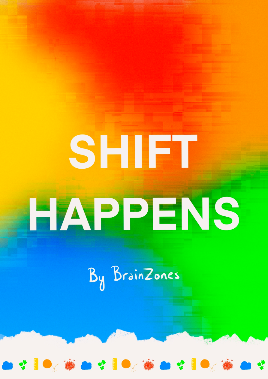 Shift Happens