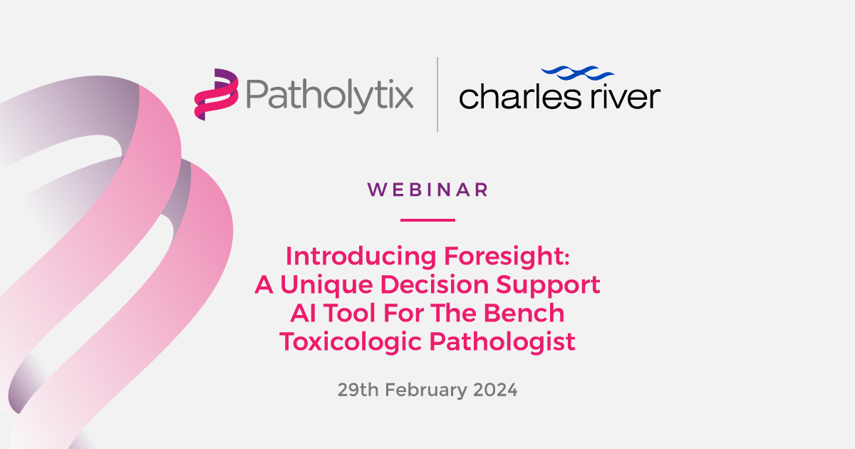 Introducing Foresight: A Unique Decision Support AI Tool For The Bench Toxicologic Pathologist ...