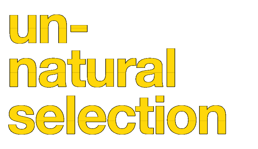 unnatural selection - case study