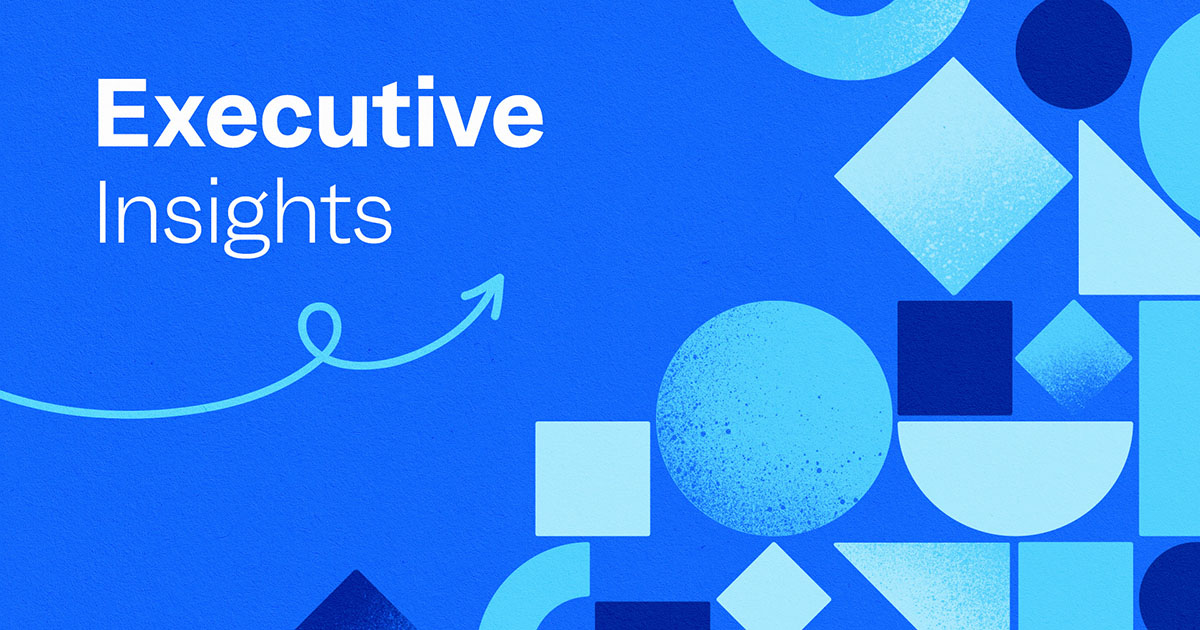 Executive Insights: You don't have to chew glass alone