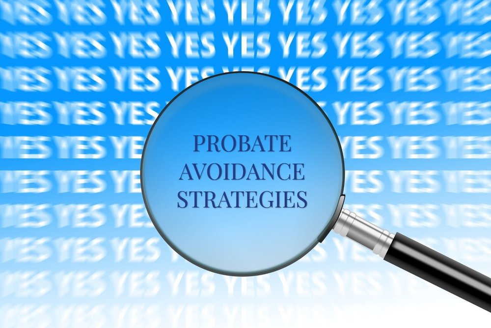 Three Common Probate Avoidance Strategies