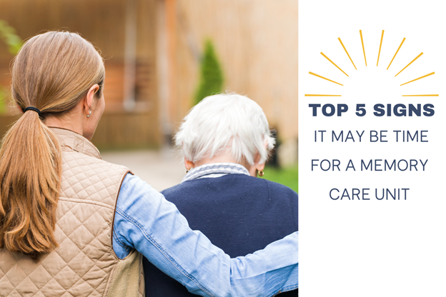 Top 5 Signs that Indicate It May Be Time to Move to Memory Care