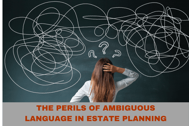 What Happens When A Will Contains Ambiguous Language