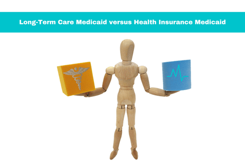 The Difference Between Long-Term Care Medicaid and Health Insurance ...