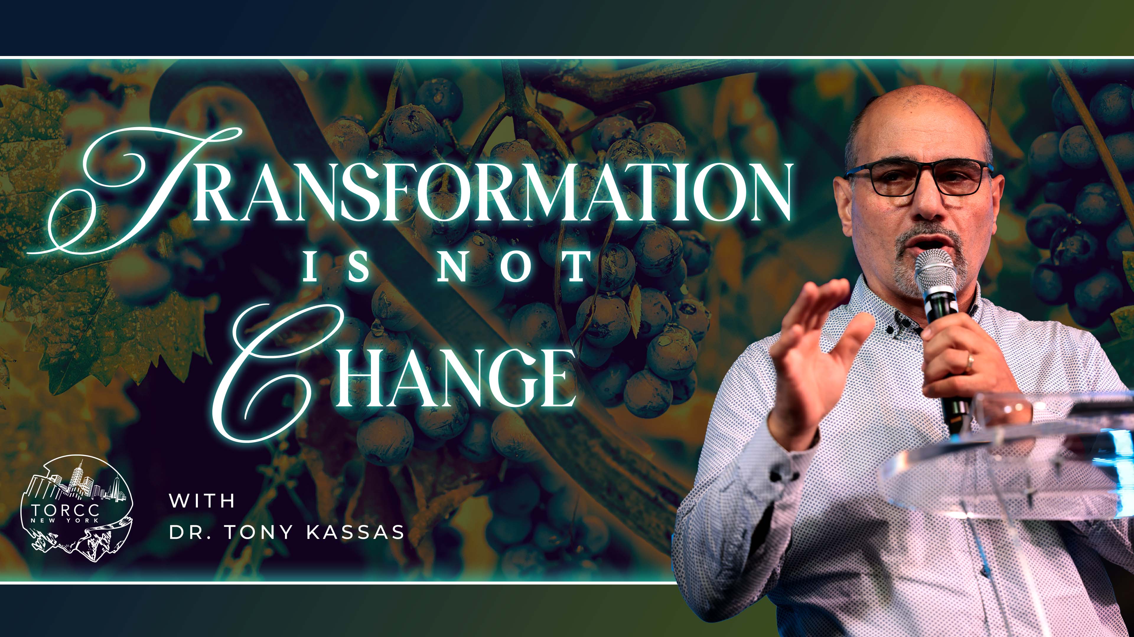 TORCC | "Transformation is Not Change" | Dr. Tony Kassas