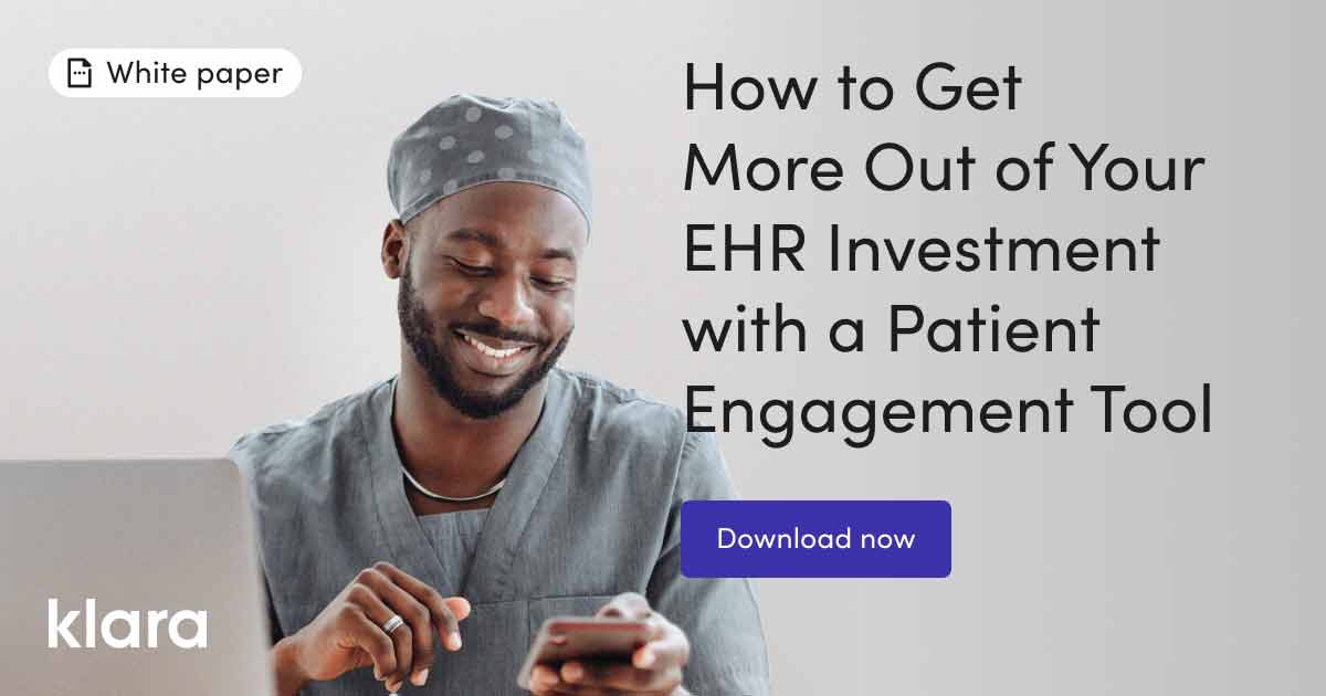 How to Get More Out of Your EHR Investment With Patient Engagement