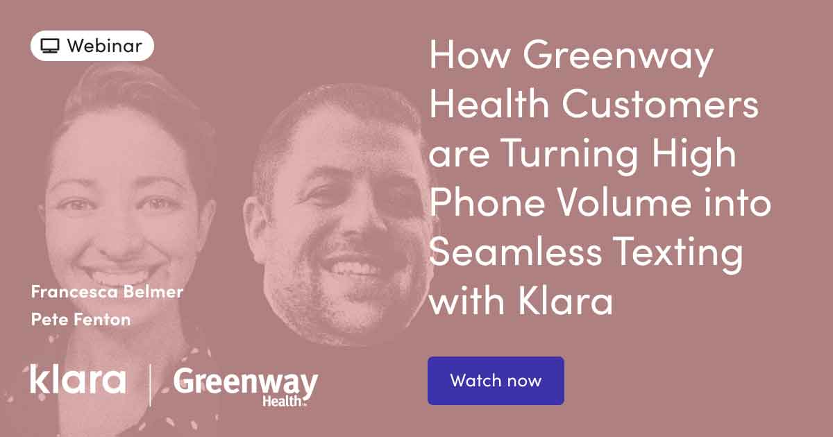 How Greenway Health Customers Use Klara for Texting