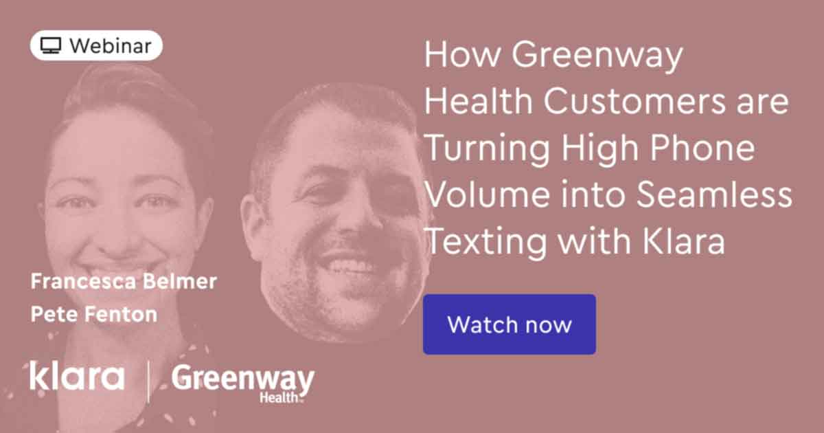 How Greenway Health Customers Use Klara for Texting