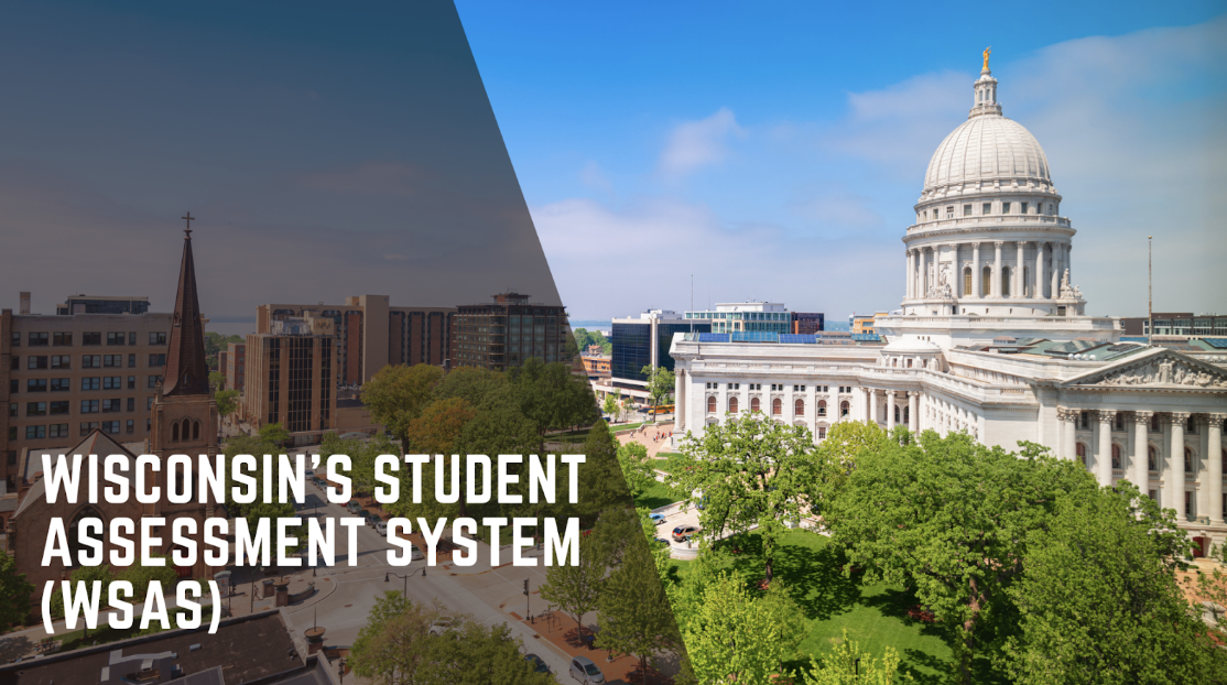 Wisconsin's Student Assessment System (WSAS)