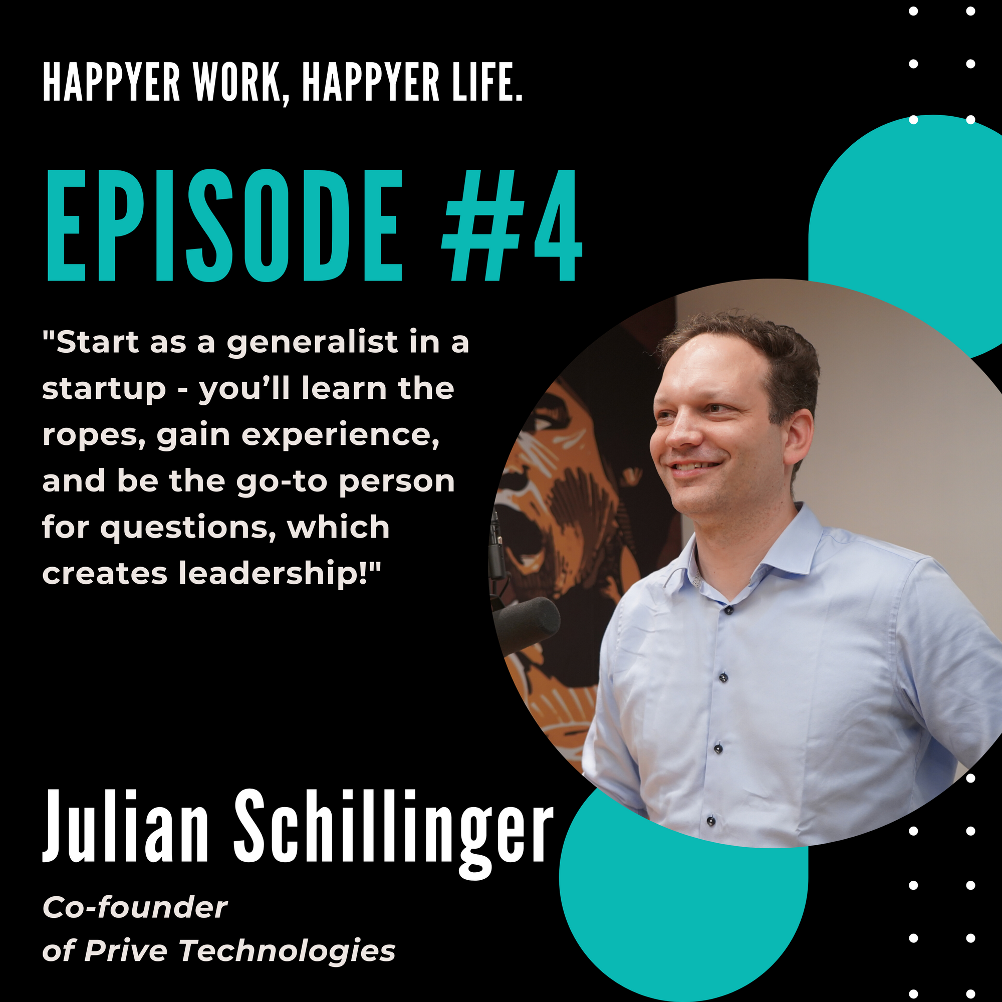 Happyer - Company Podcasts - Episode #4: Julian Schillinger, co-founder ...