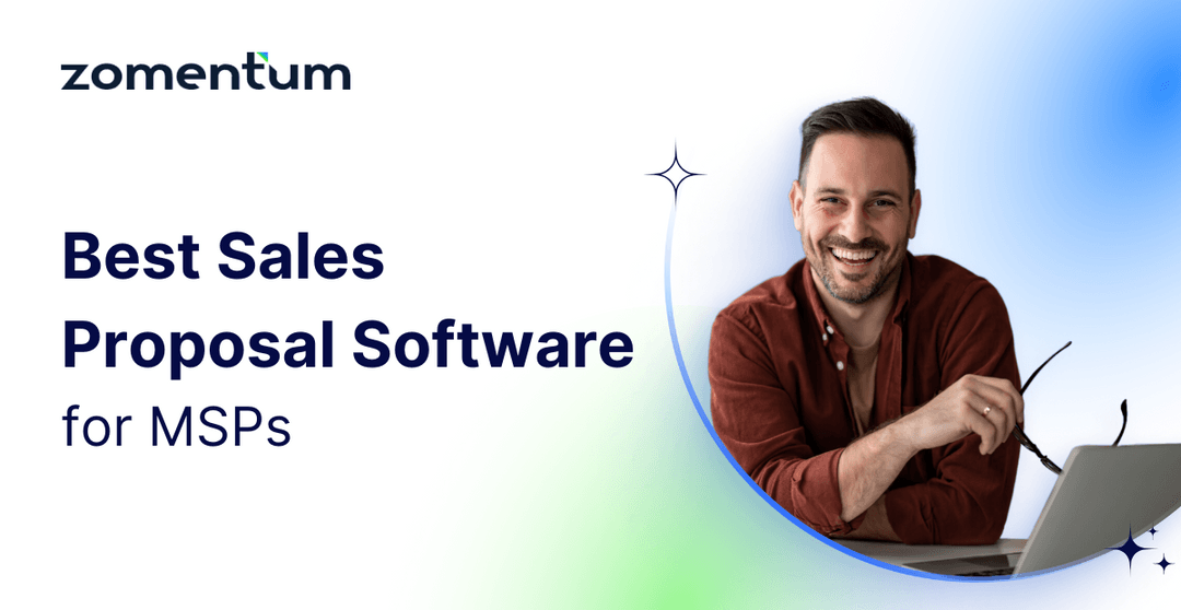 Best Sales Proposal Software for MSP