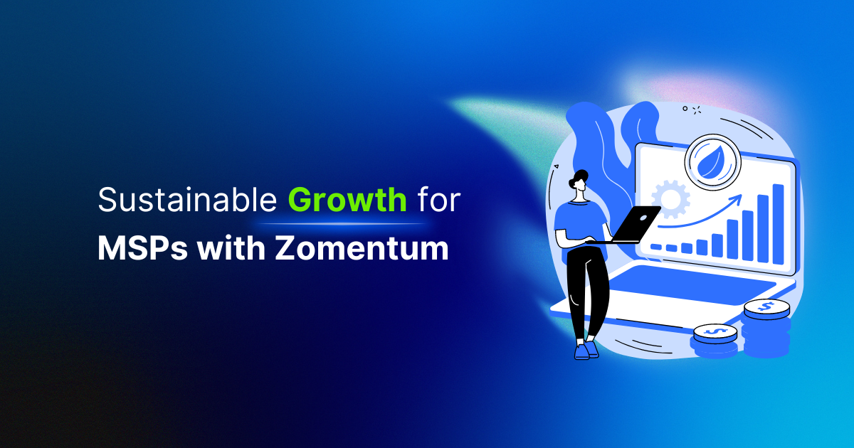 Sustainable Growth for MSPs with Zomentum
