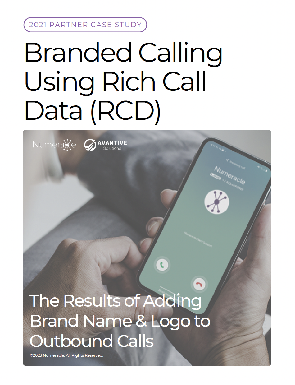 2021 Branded Calling Case Study | By Numeracle and Avantive Solutions