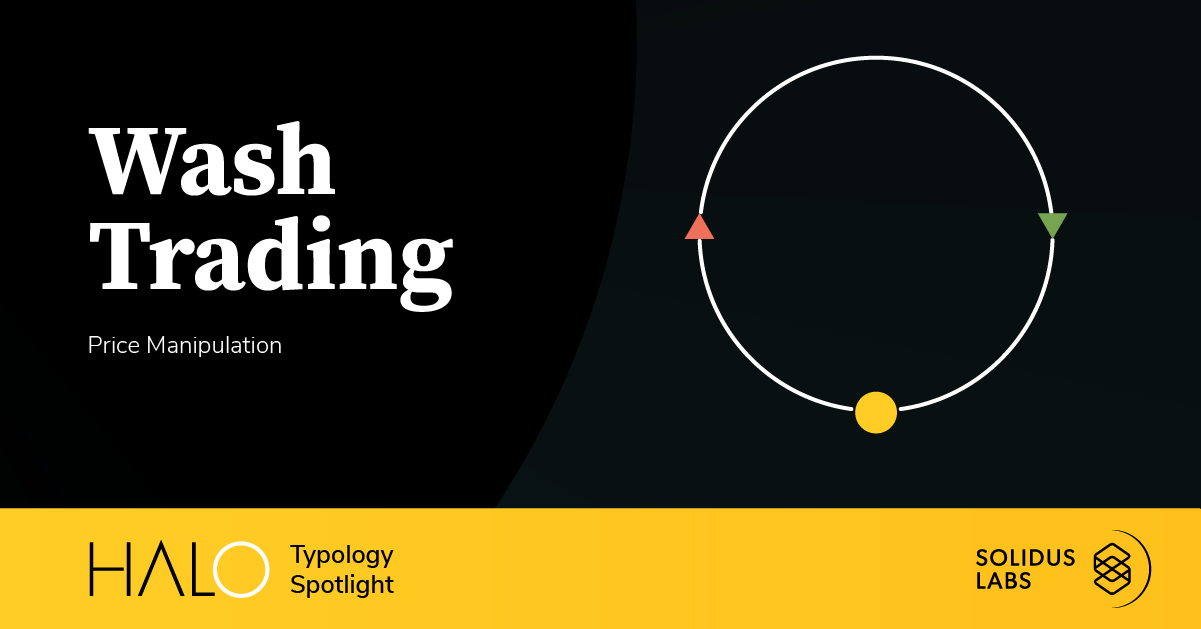 Crypto and NFT Wash Trading Explained - Solidus blog