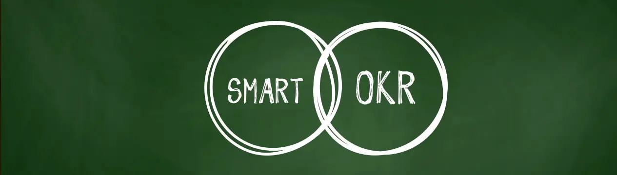 OKR and Smart Goals