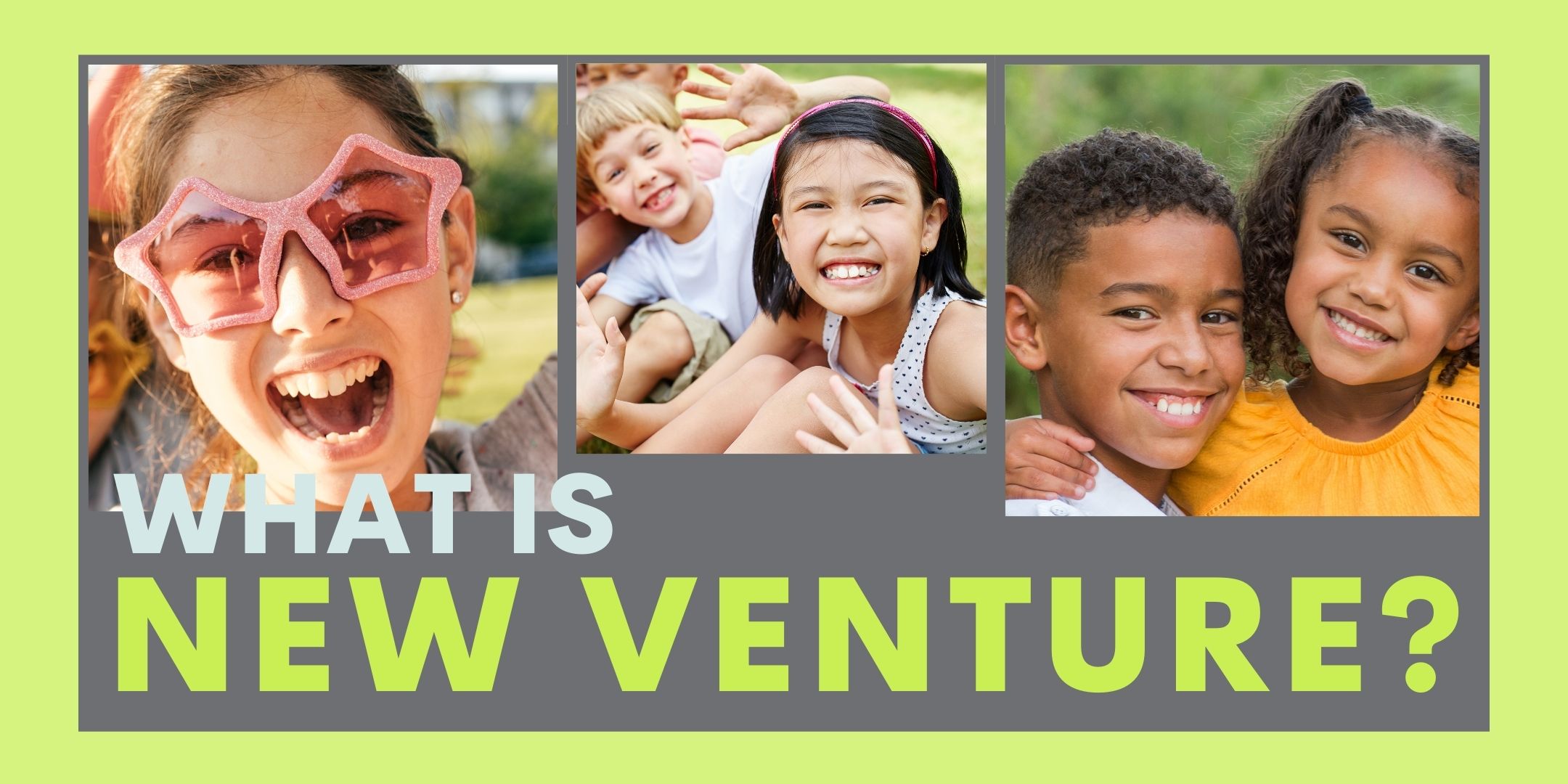 What is New Venture?