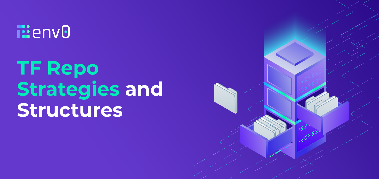 TF Repository Strategies and Structures | env0 blog