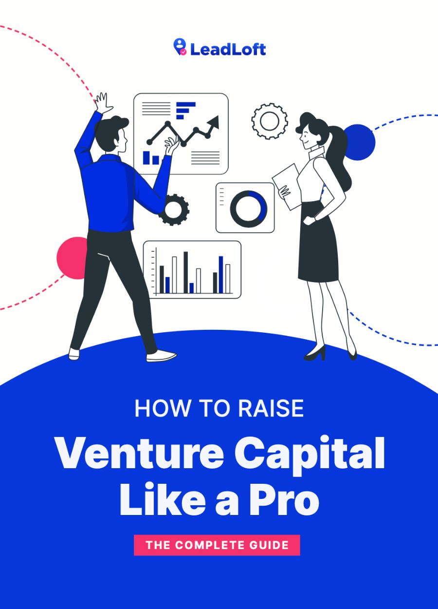 How to Raise Venture Capital eBook: Raise Like A Pro | LeadLoft