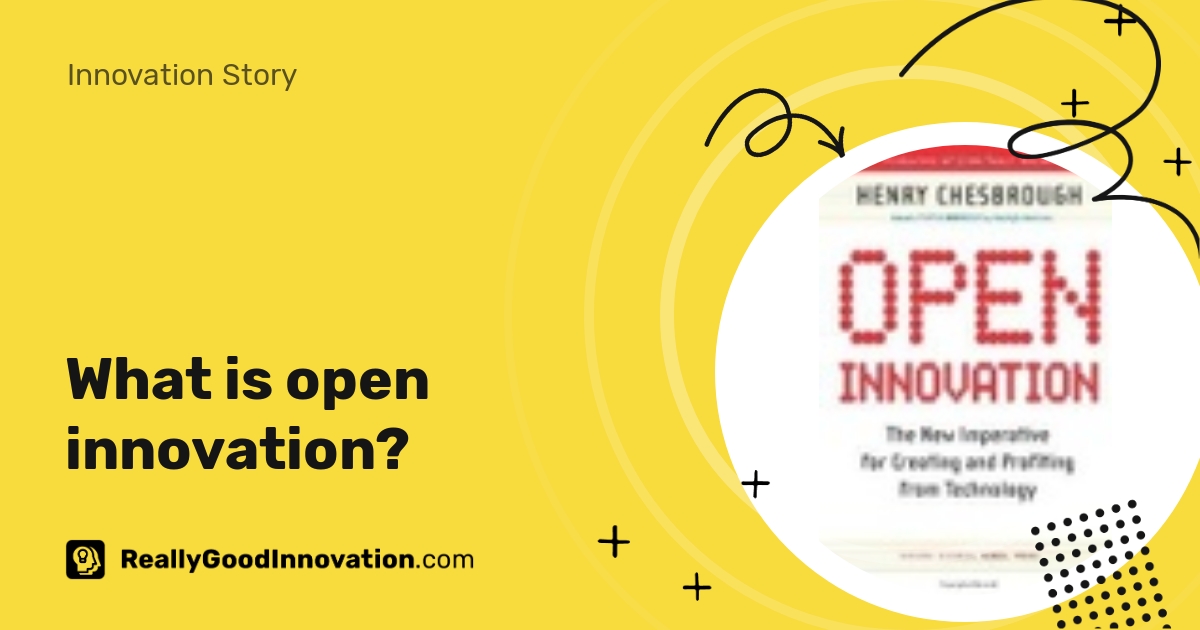 What is open innovation?