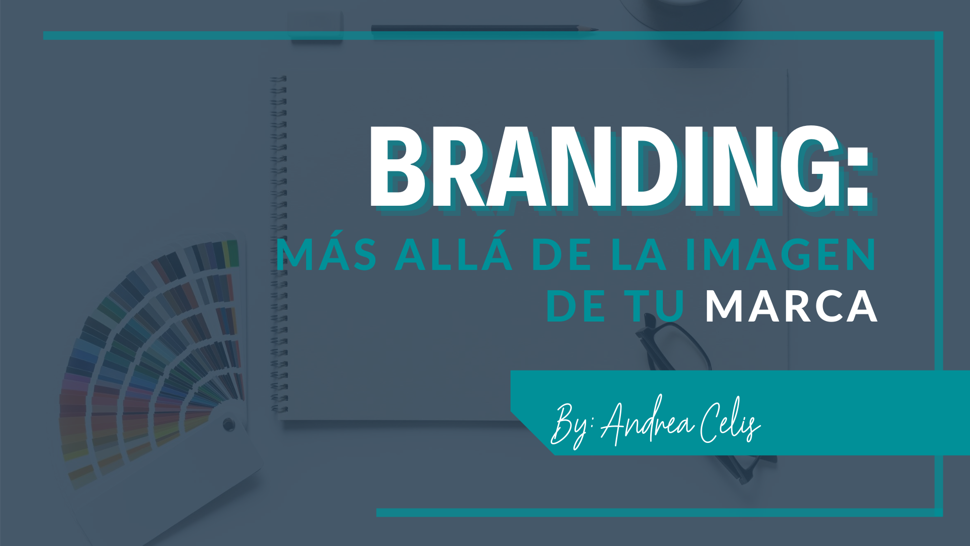 BrandLab | Branding, más allá de la imagen de tu marca