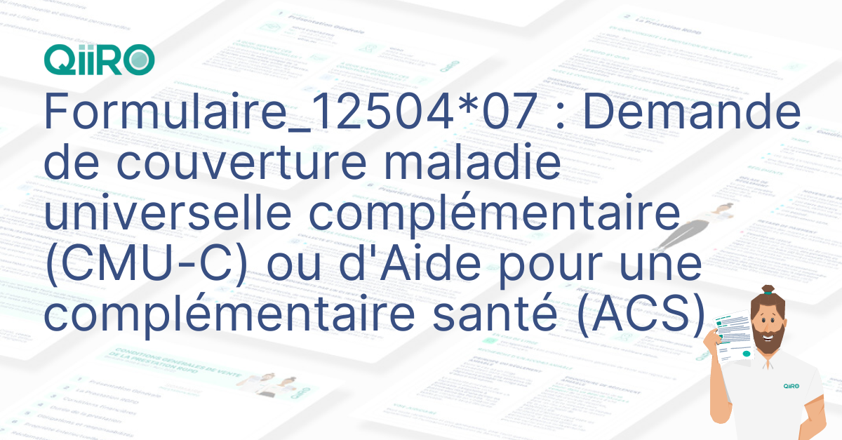 Formulaire_12504*07 : Demande de couverture maladie universelle complémentaire (CMU-C) ou d'Aide ...
